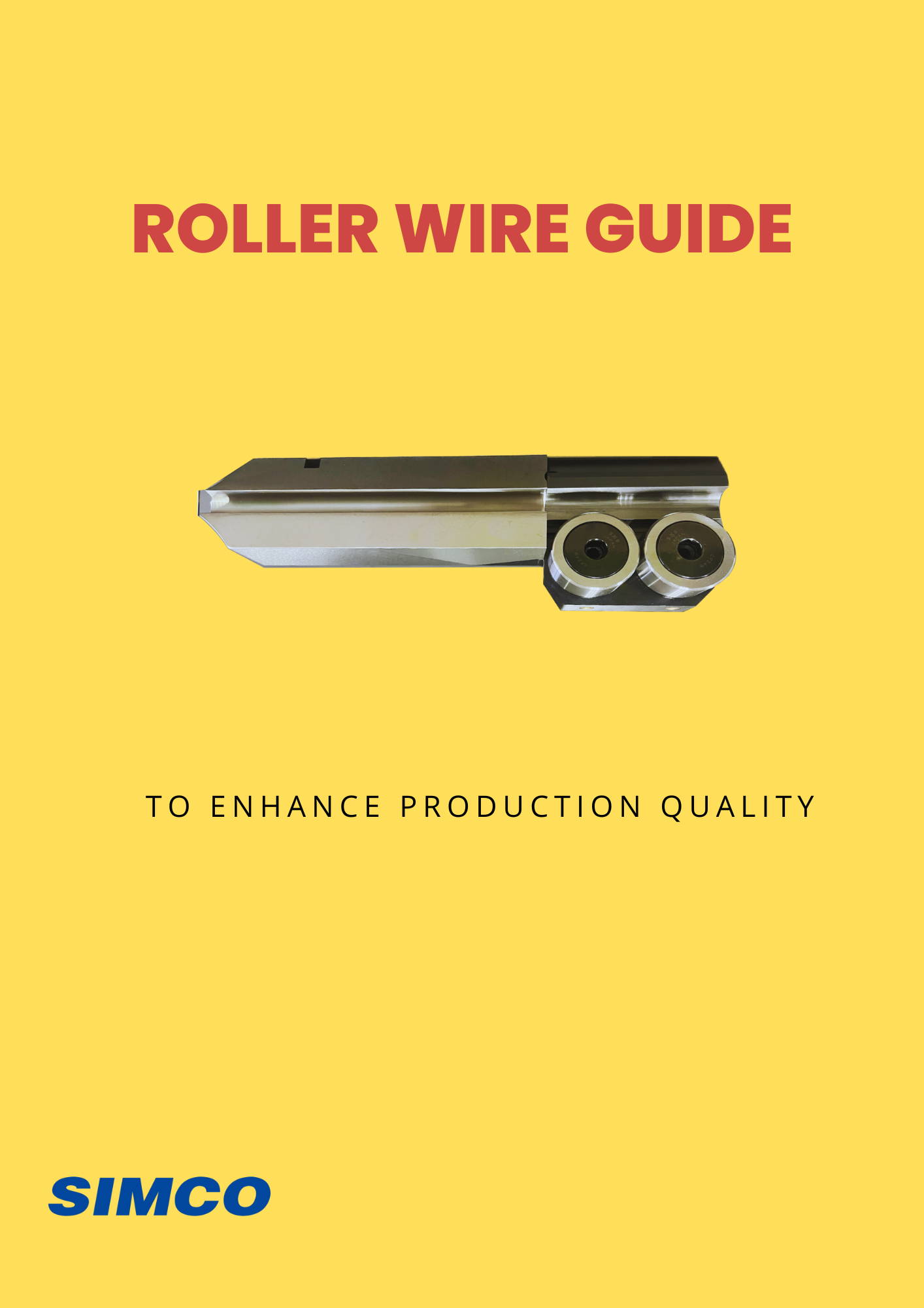 Roller Wire Guide: Enhancing Quality and Reducing Costs